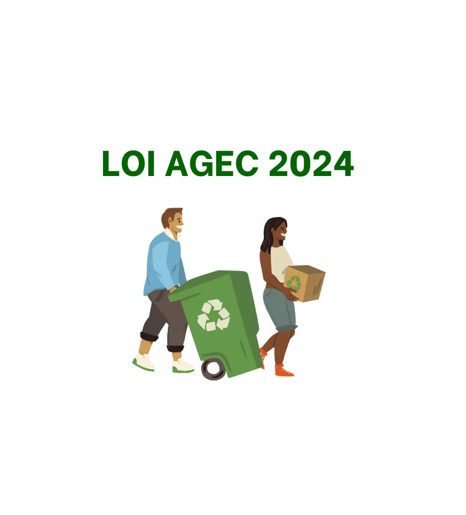 Loi AGEC 2024 : vers une France plus verte